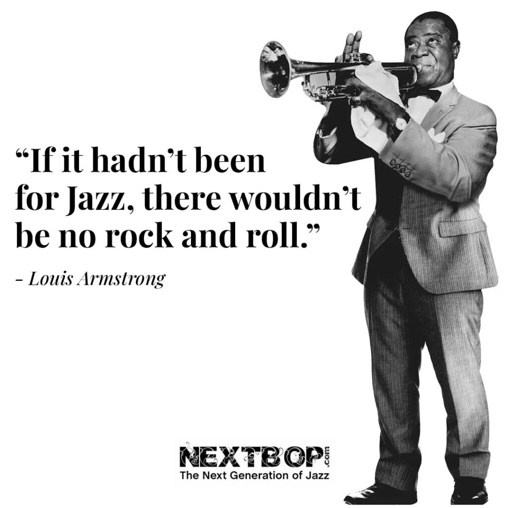 Our 23 Favorite Louis Armstrong Quotes - Nextbop Jazz